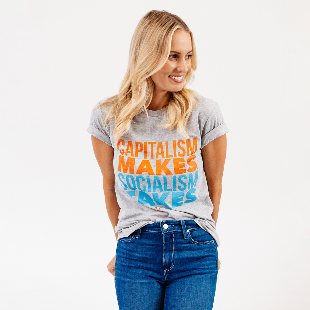 Capitalism Makes... T-Shirt – PragerU